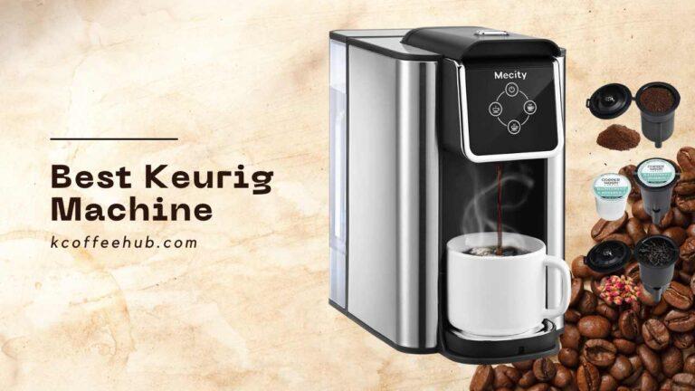 Best Keurig Machine Reviews: Find Your Perfect Brew - K Coffee Hub